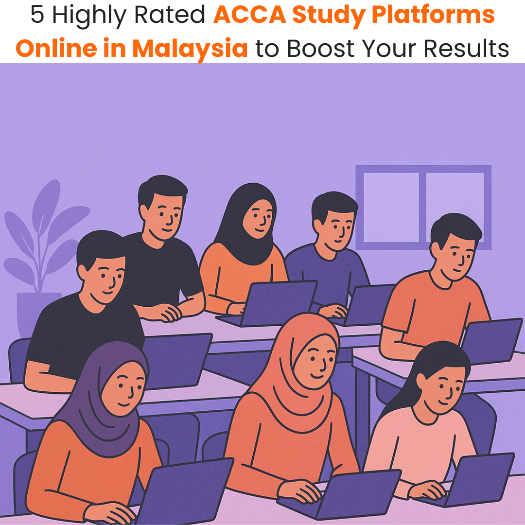 5 Highly-Rated ACCA Study Platforms Online in Malaysia to Boost Your ...