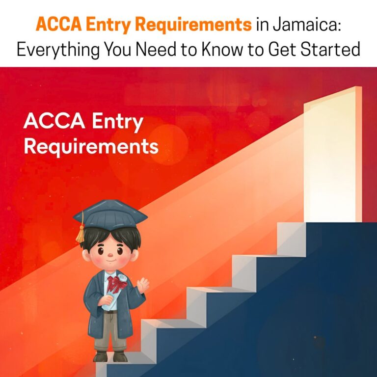 ACCA Entry Requirements in Jamaica: Everything You Need to Know to Get ...