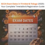 ACCA Exam Dates in Trinidad & Tobago (2025): Your Complete Timetable ...