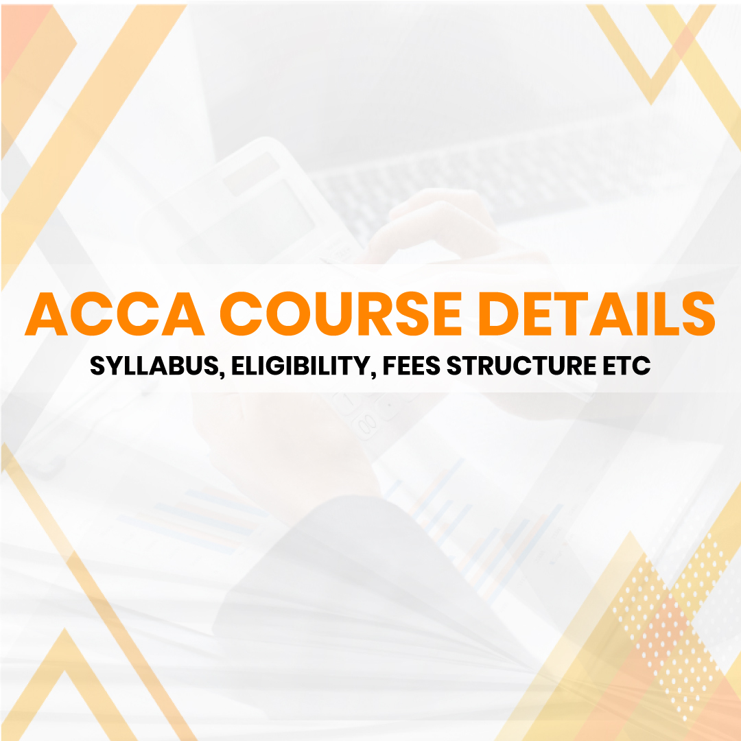Complete ACCA Course Details for a Smarter Career | Mirchawala