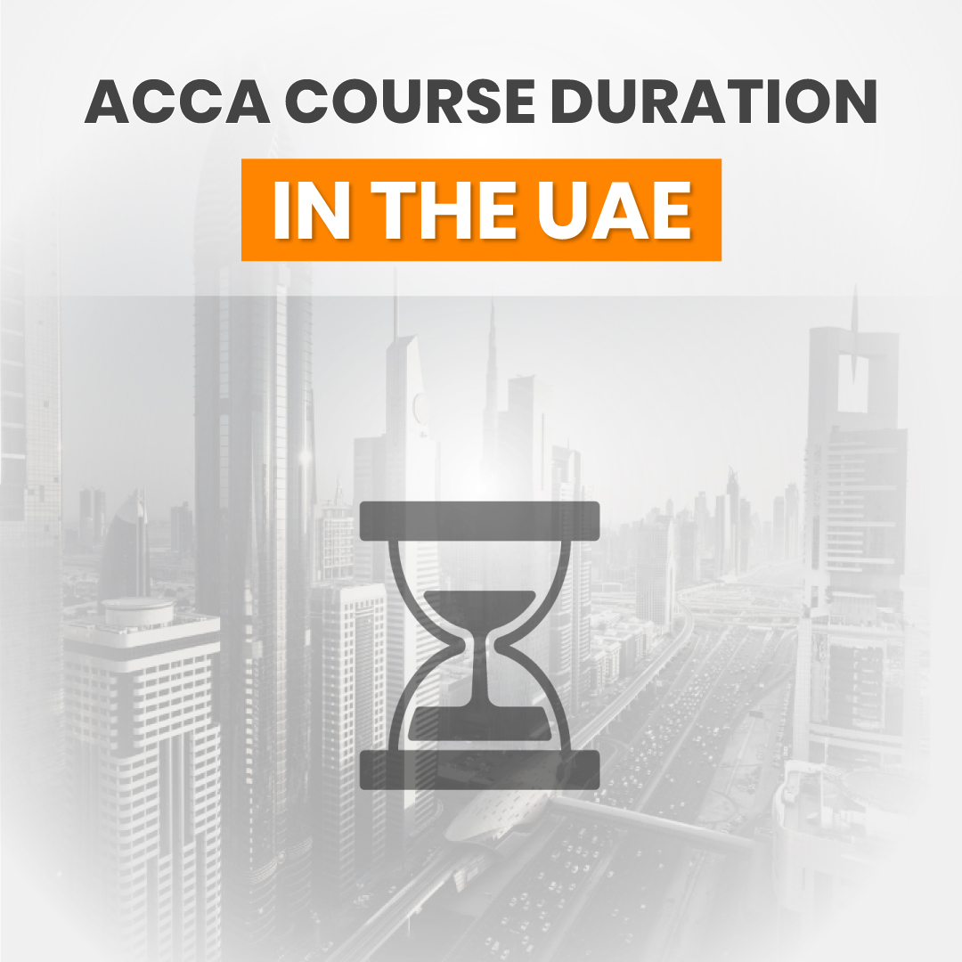 ACCA course duration in the UAE | Mirchawala