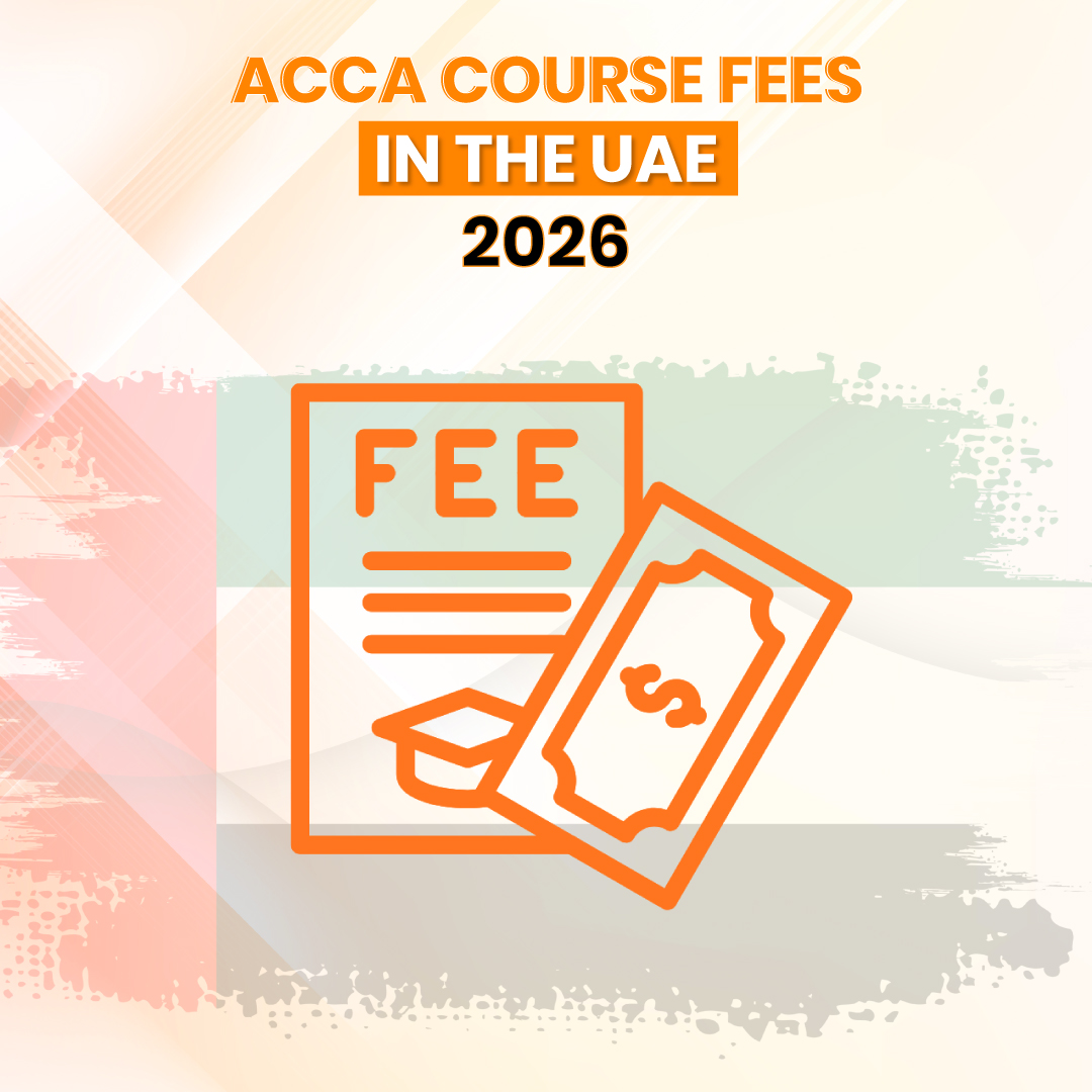 ACCA Course Fees in the UAE 2026 | Mirchawala