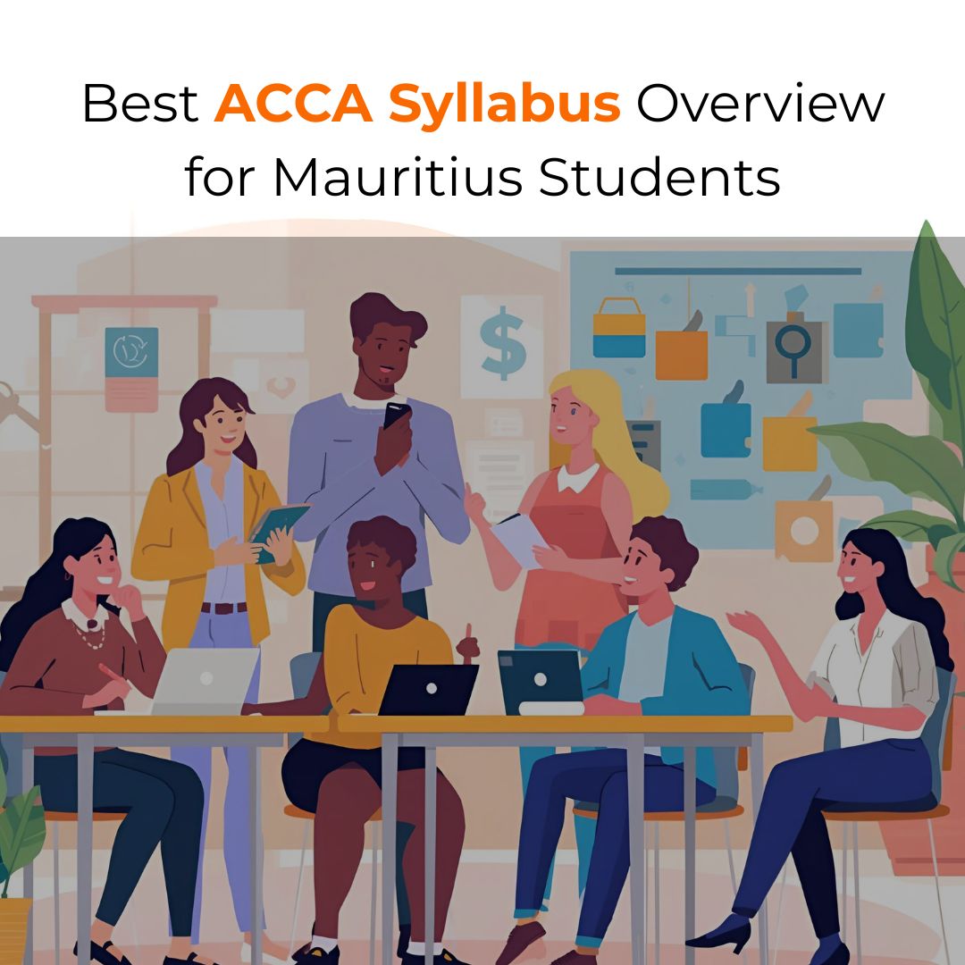 Best ACCA Syllabus Overview for Mauritius Students