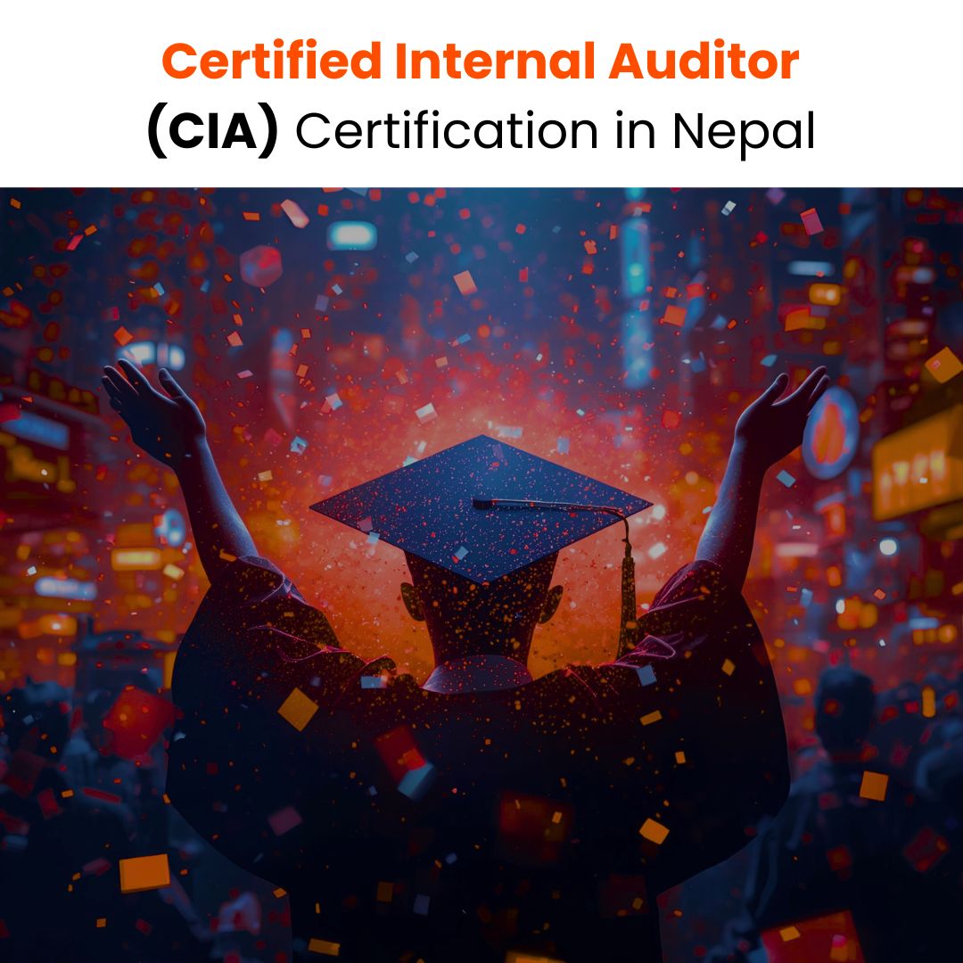 Certified Internal Auditor (CIA) Certification in Nepal: Explore Features and Market Worth ...