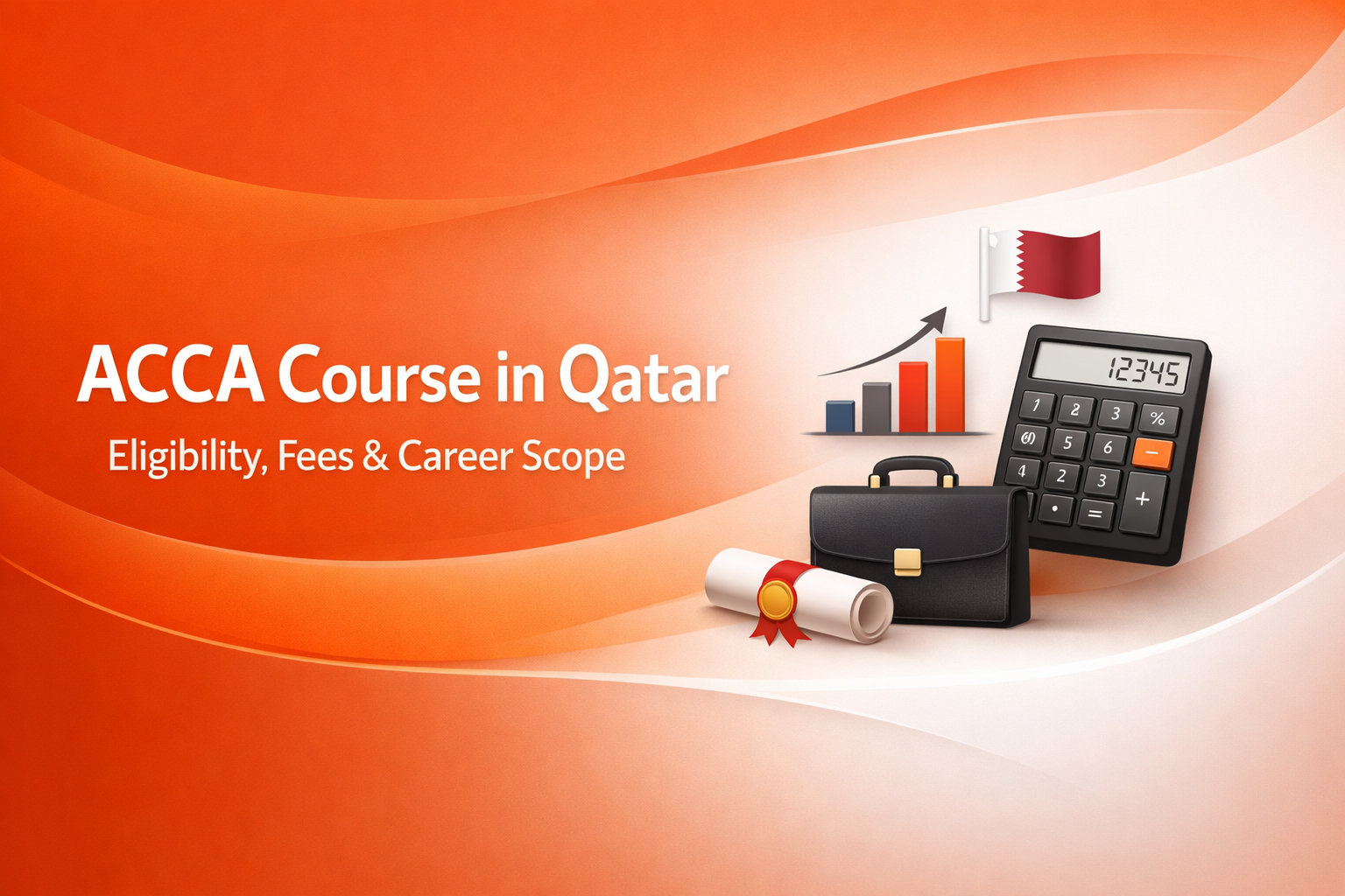 ACCA Course in Qatar: Eligibility, Fees, and Career Scope