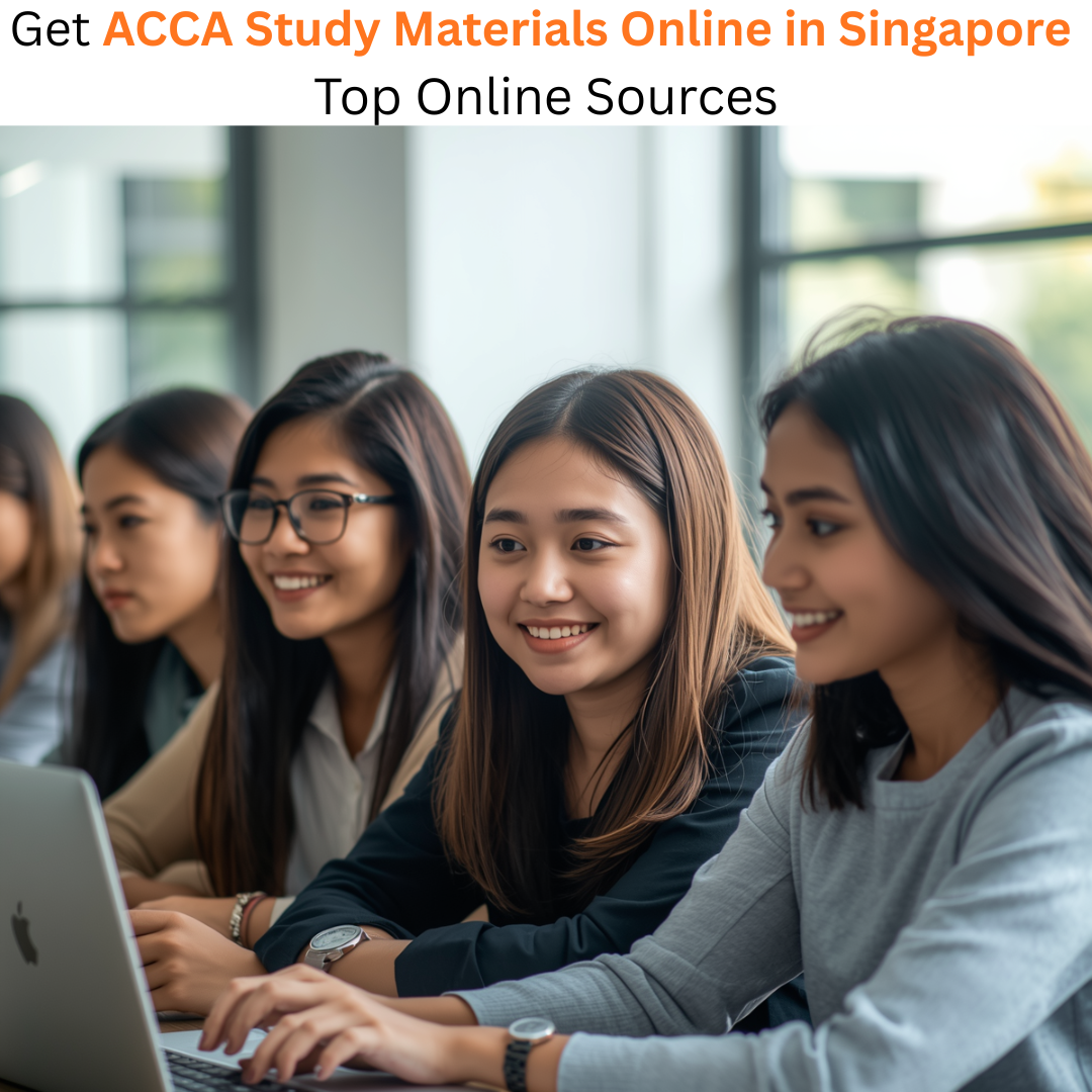 Get ACCA Study Materials Online in Singapore: Top Online Sources