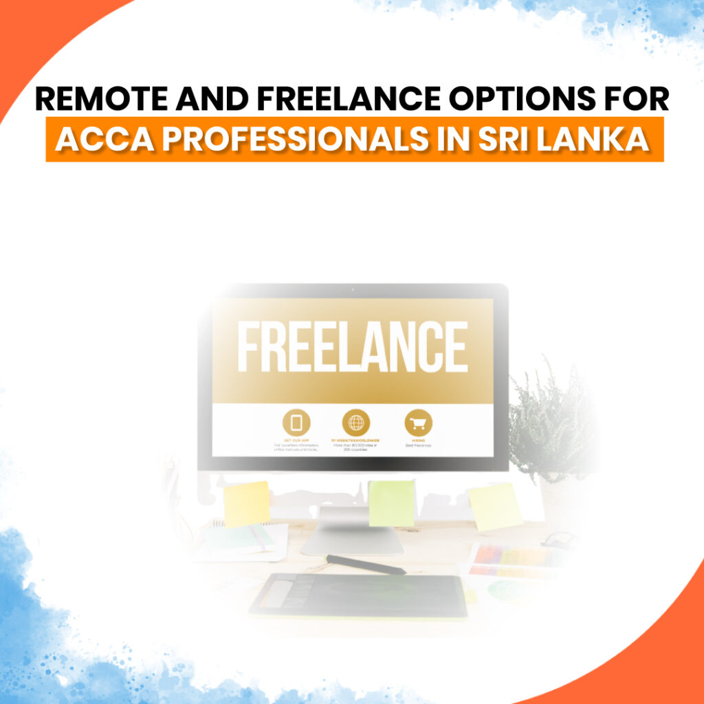 Remote and Freelance Options for ACCA in Sri Lanka